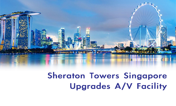 Sheraton Towers Singapore Upgrades AV Facility | Datavideo ...